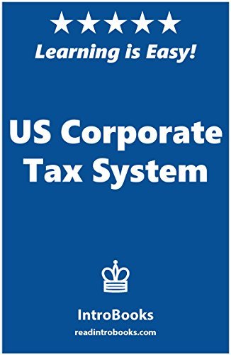 US Corporate Tax System by IntroBooks | Goodreads