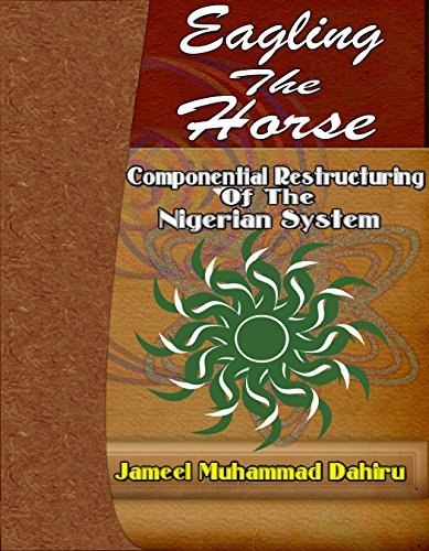 Eagling The Horse: Componential Restructuring Of The Nigerian System by ...