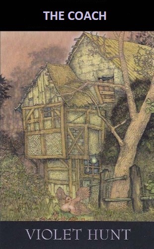 The Coach by Violet Hunt | Goodreads