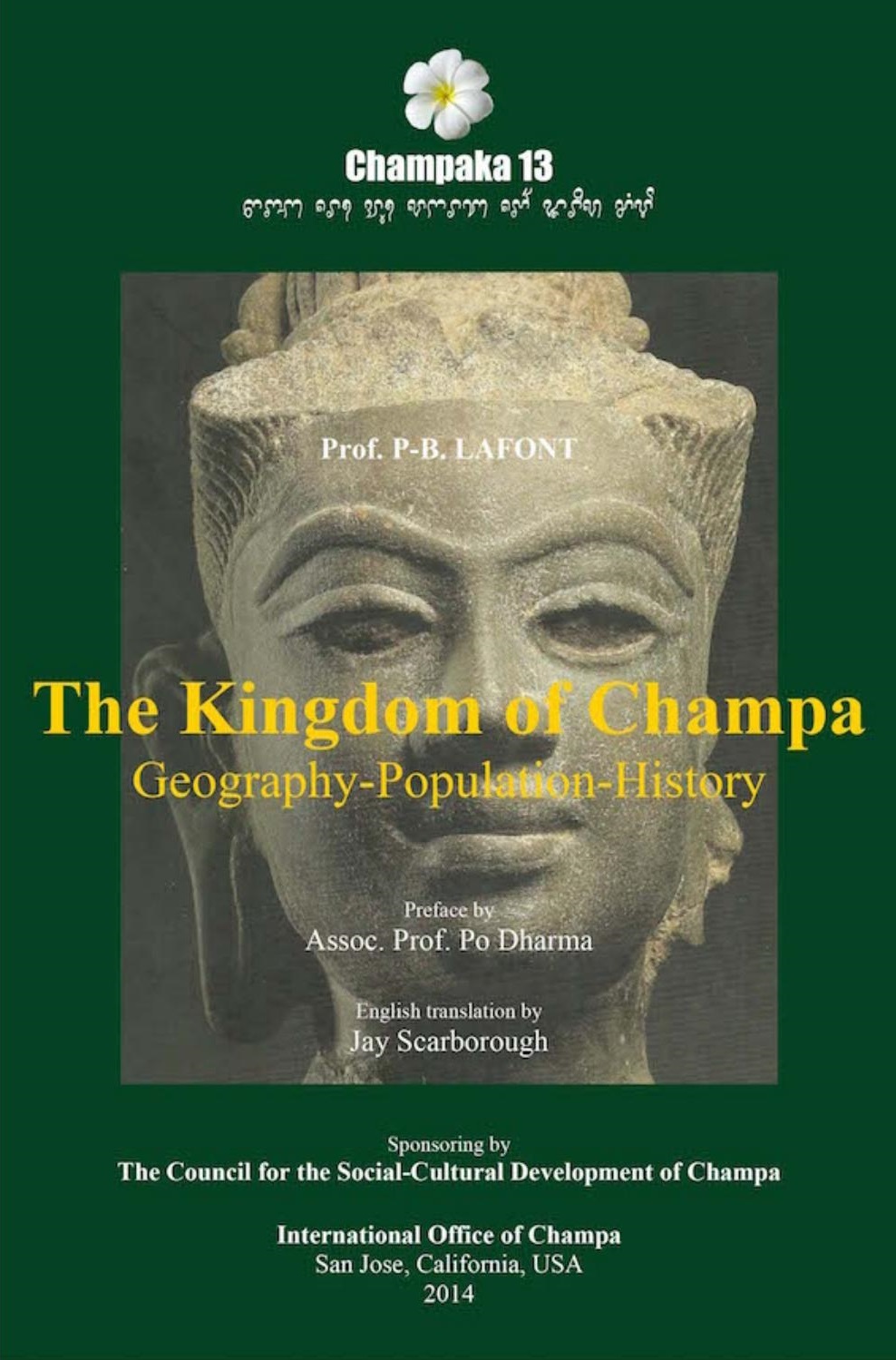 The Kingdom of Champa: Geography, Population, History by Pierre-Bernard ...
