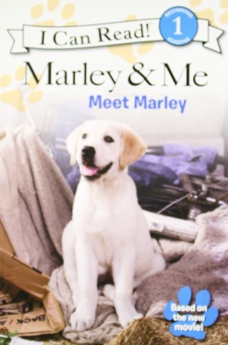 Meet Marley: I Can Read! ("Marley and Me") by Don Roos | Goodreads