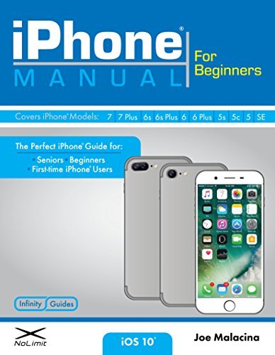 iPhone Manual for Beginners: The Perfect iPhone Guide for Seniors ...