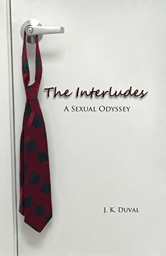 The Interludes: A Sexual Odyssey by J.K. Duval | Goodreads