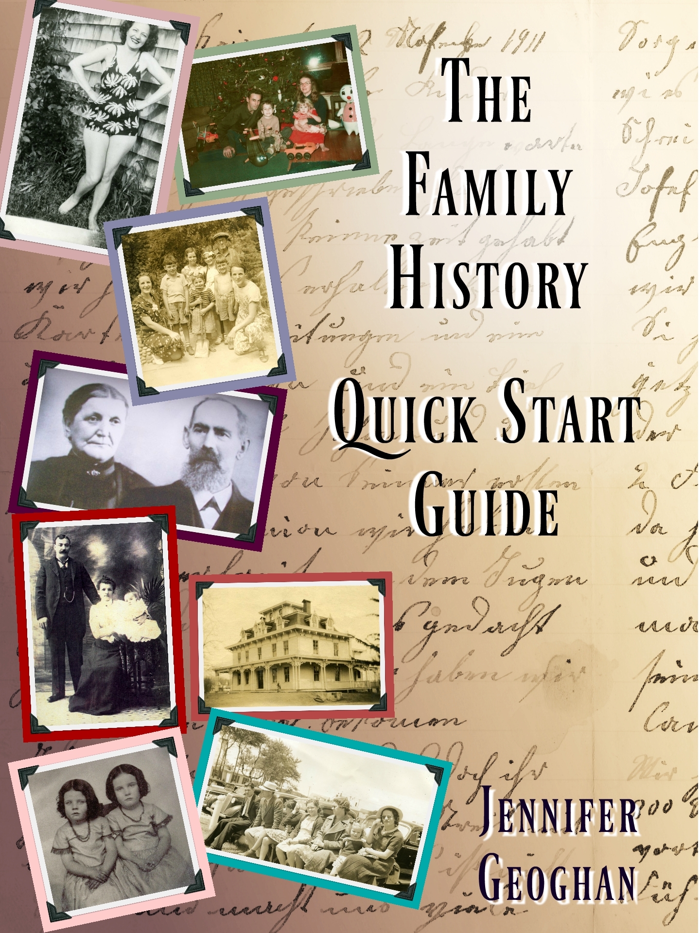 The Family History Quick Start Guide: Genealogy Made Easy by Jennifer ...