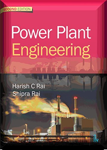 Power Plant Engineering, Second Edition by Harish C. Rai | Goodreads