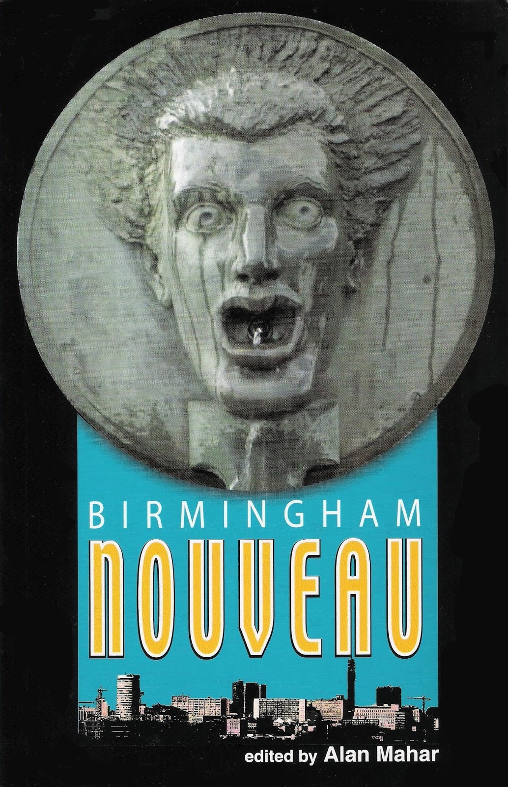 Birmingham Nouveau: 20 New Birmingham Stories by Alan Mahar | Goodreads