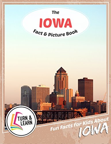 The Iowa Fact and Picture Book: Fun Facts for Kids About Iowa by Gina ...