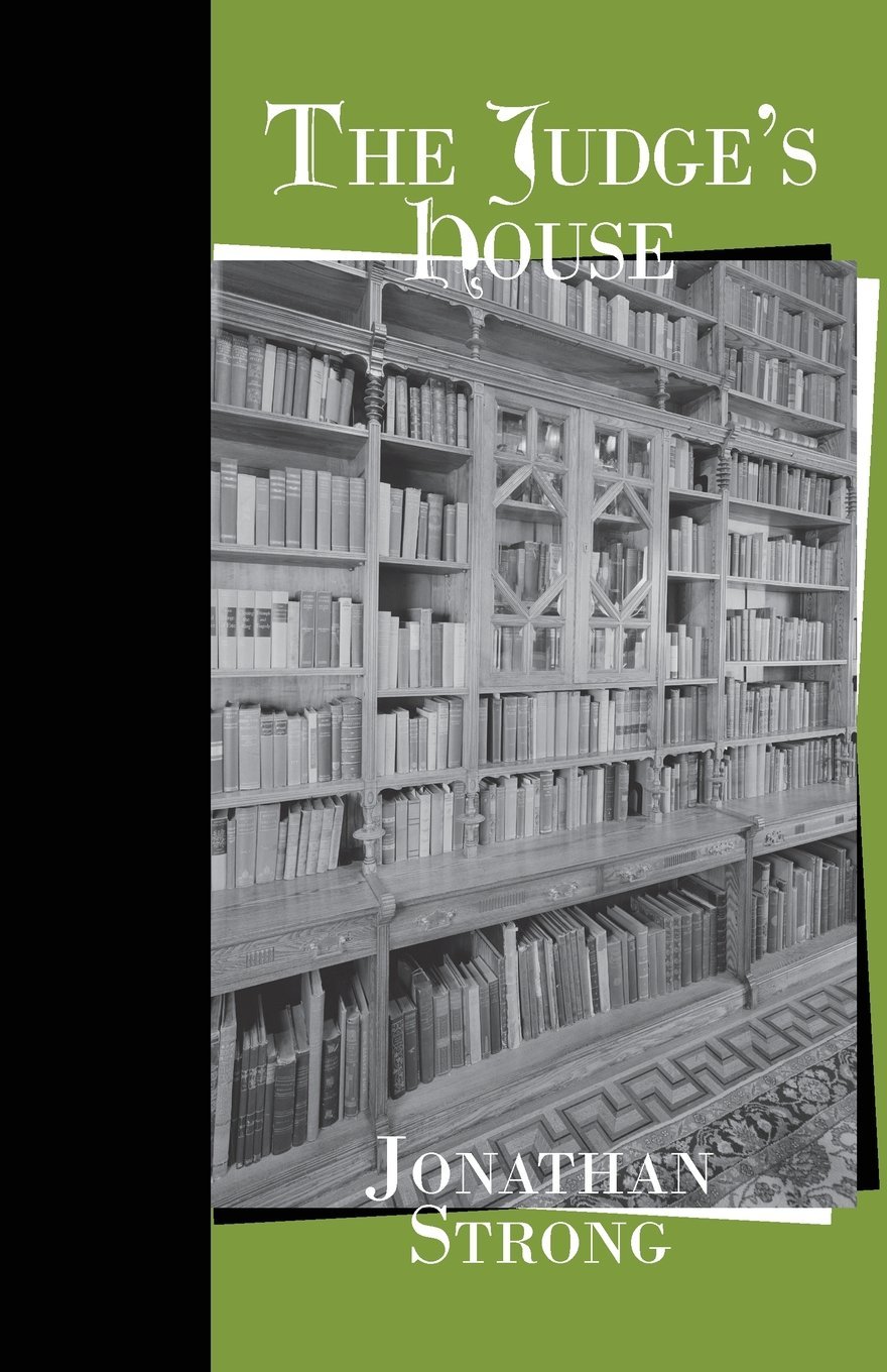 The Judge's House by Jonathan Strong | Goodreads