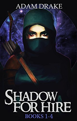 Shadow For Hire Books 1-4 (Shadow for Hire #1-4) by Adam Drake | Goodreads