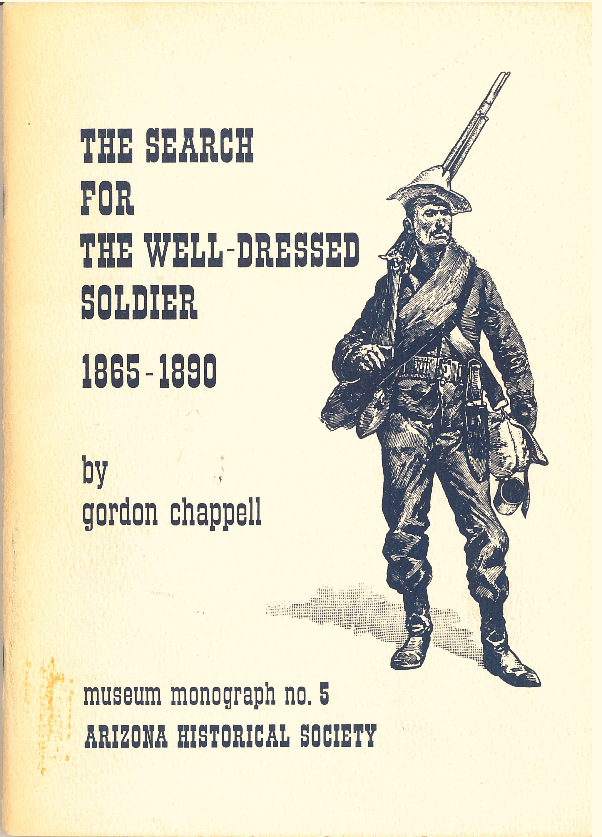 The Search for the well-dressed soldier, 1865-1890: Developments and ...