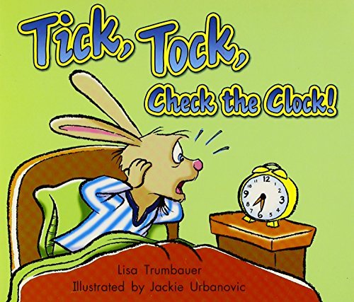 Tick, Tock, Check the Clock! by Lisa Trumbauer | Goodreads