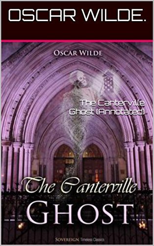 The Canterville Ghost (Annotated) by Oscar Wilde | Goodreads