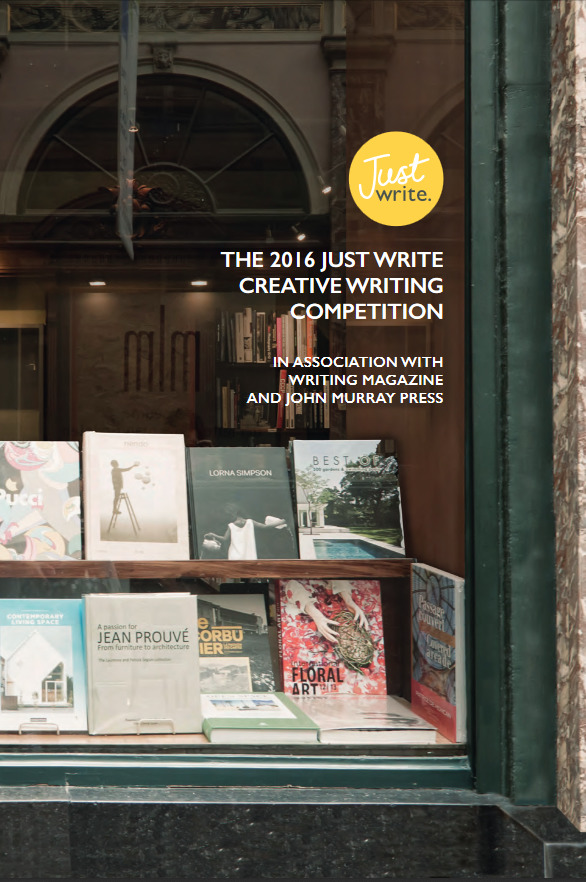 Just Write: The 2016 Just Write Creative Writing Competition by Louise ...
