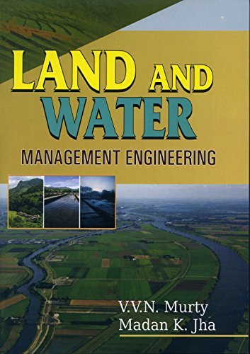 Land and Water Management Engineering by V.V.N.Murty and Madan K Jha ...
