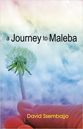 A Journey to Maleba by David Ssembajjo | Goodreads