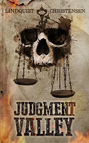 Judgment Valley: A story of the Dark West by Erica Lindquist | Goodreads