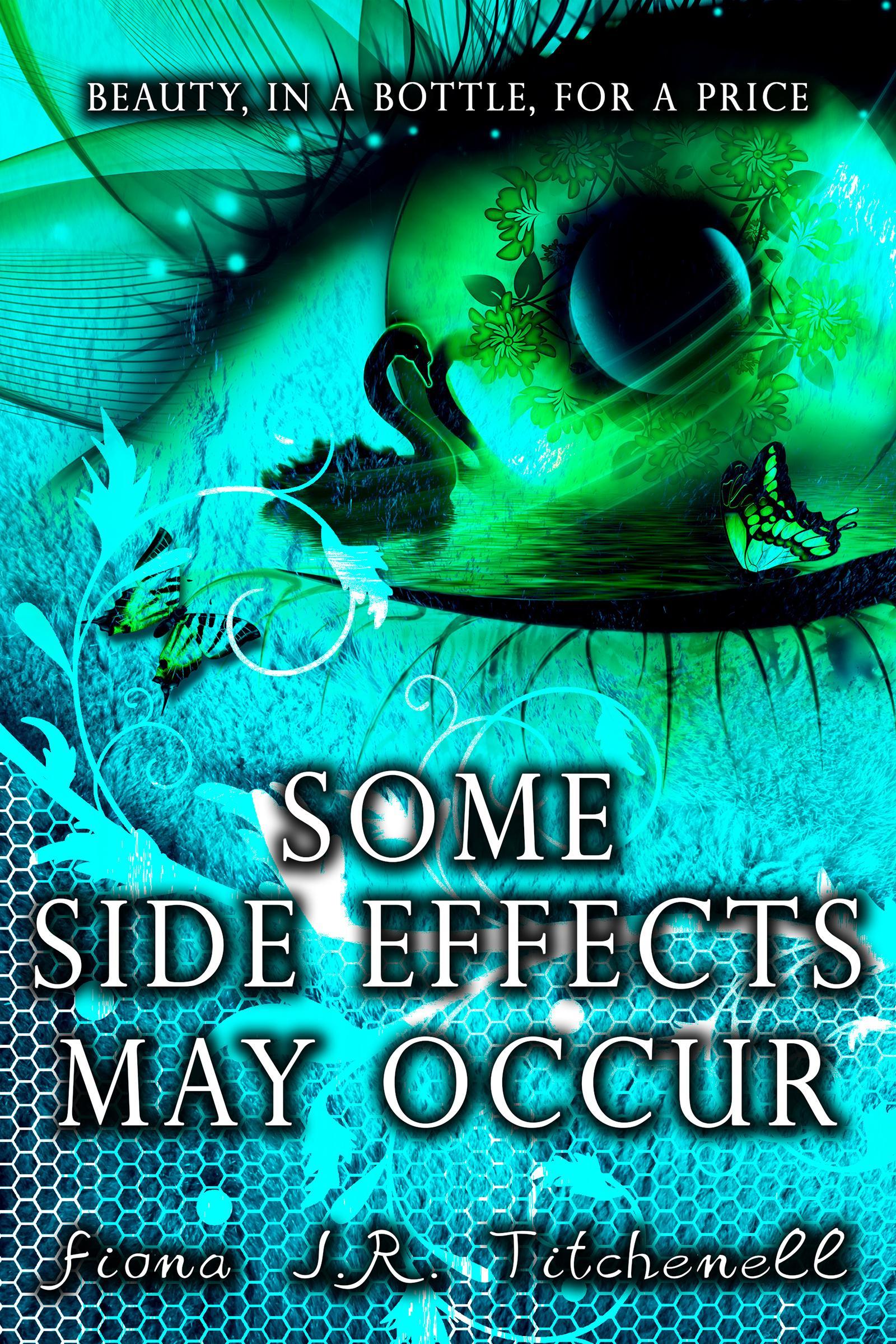 Some Side Effects May Occur by Fiona J.R. Titchenell | Goodreads