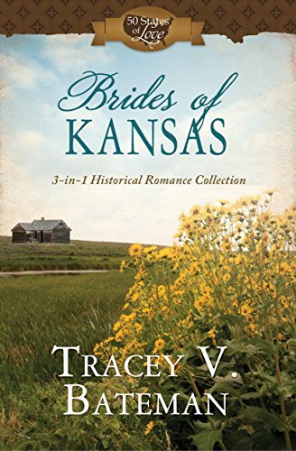 Brides of Kansas: 3-in-1 Historical Romance Collection by Tracey ...