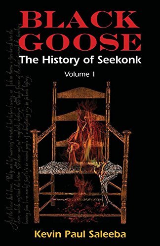 Black Goose:: The History of Seekonk, Volume 1 by Kevin Saleeba | Goodreads