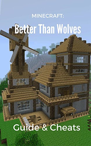 The NEW Complete Guide to: Better Than Wolves Game Cheats AND Guide ...
