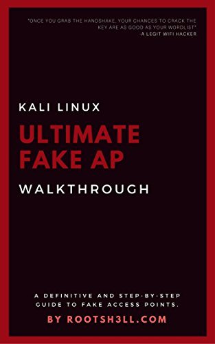 Ultimate Fake Access Point - Wireless Pentesting: Definitive Guide to ...