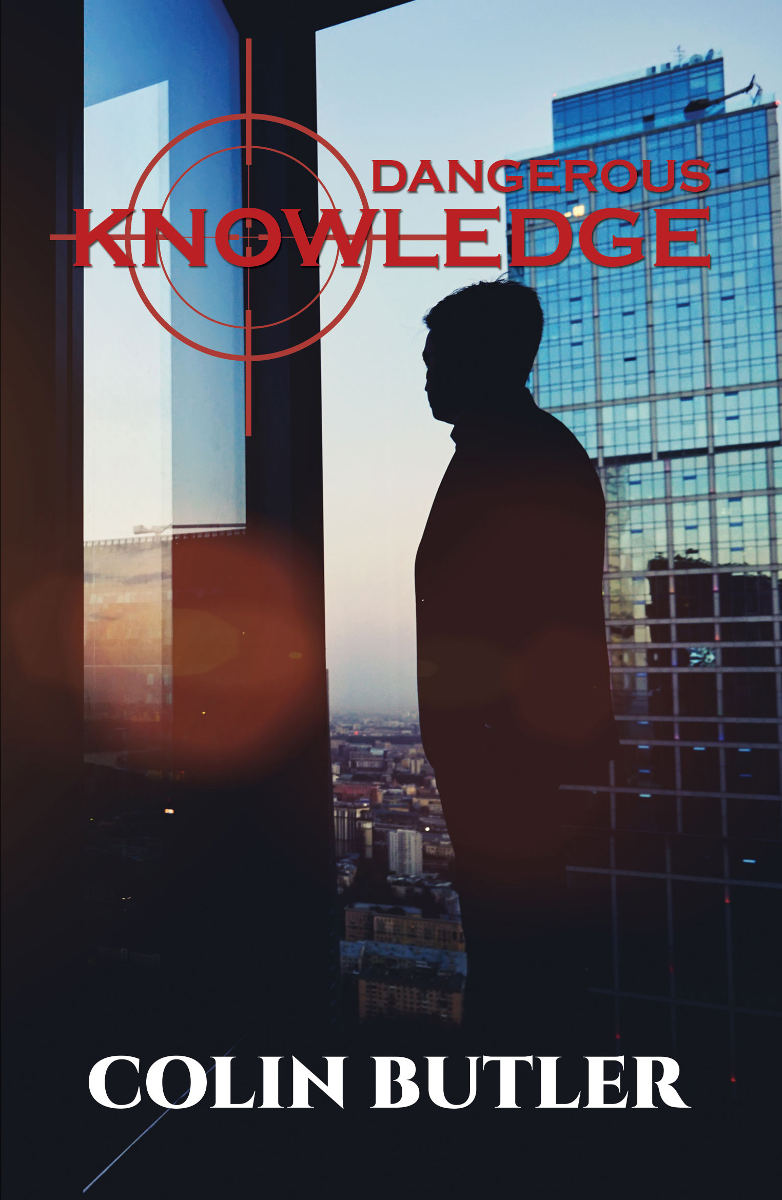 Dangerous Knowledge by Colin Butler | Goodreads