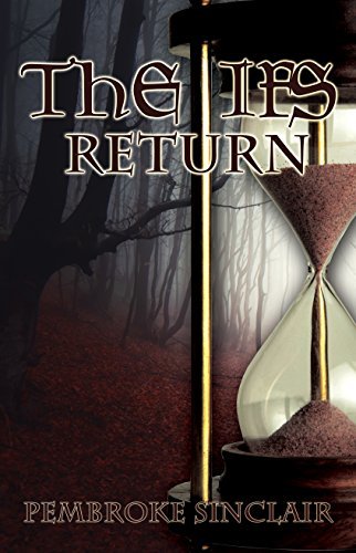 The Ifs Return (The Ifs #2) by Pembroke Sinclair | Goodreads