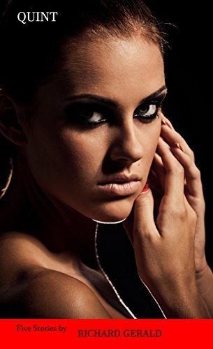 Quint: Five Stories by Richard Gerald by Richard Gerald | Goodreads