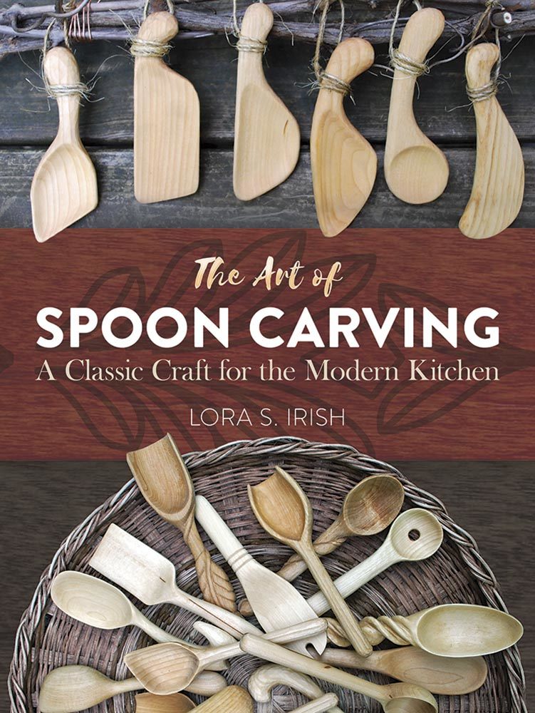 The Art of Spoon Carving: A Classic Craft for the Modern Kitchen by ...