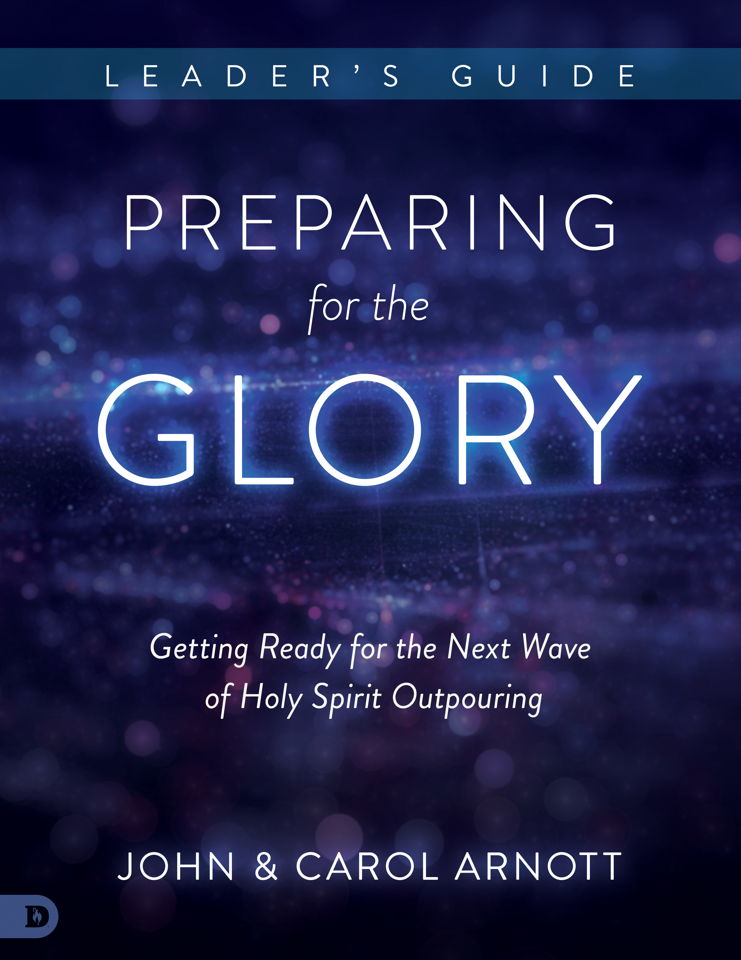 Preparing for the Glory Leader's Guide: Getting Ready for the Next Wave ...