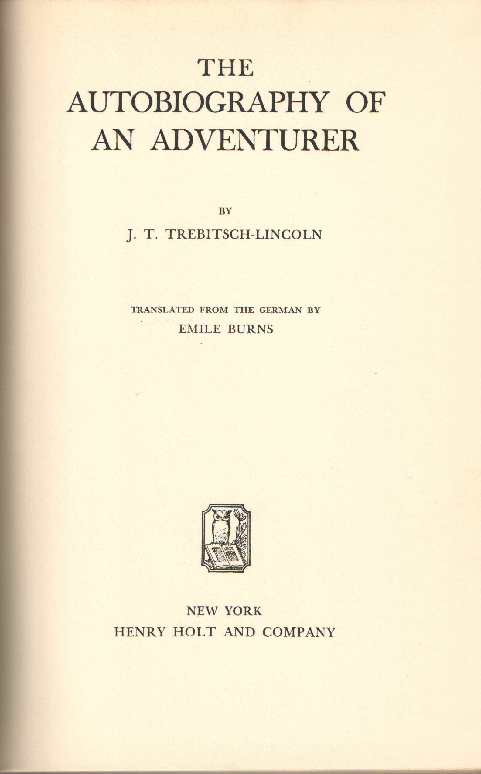 The autobiography of an adventurer by Ignatius Timothy Trebich Lincoln ...