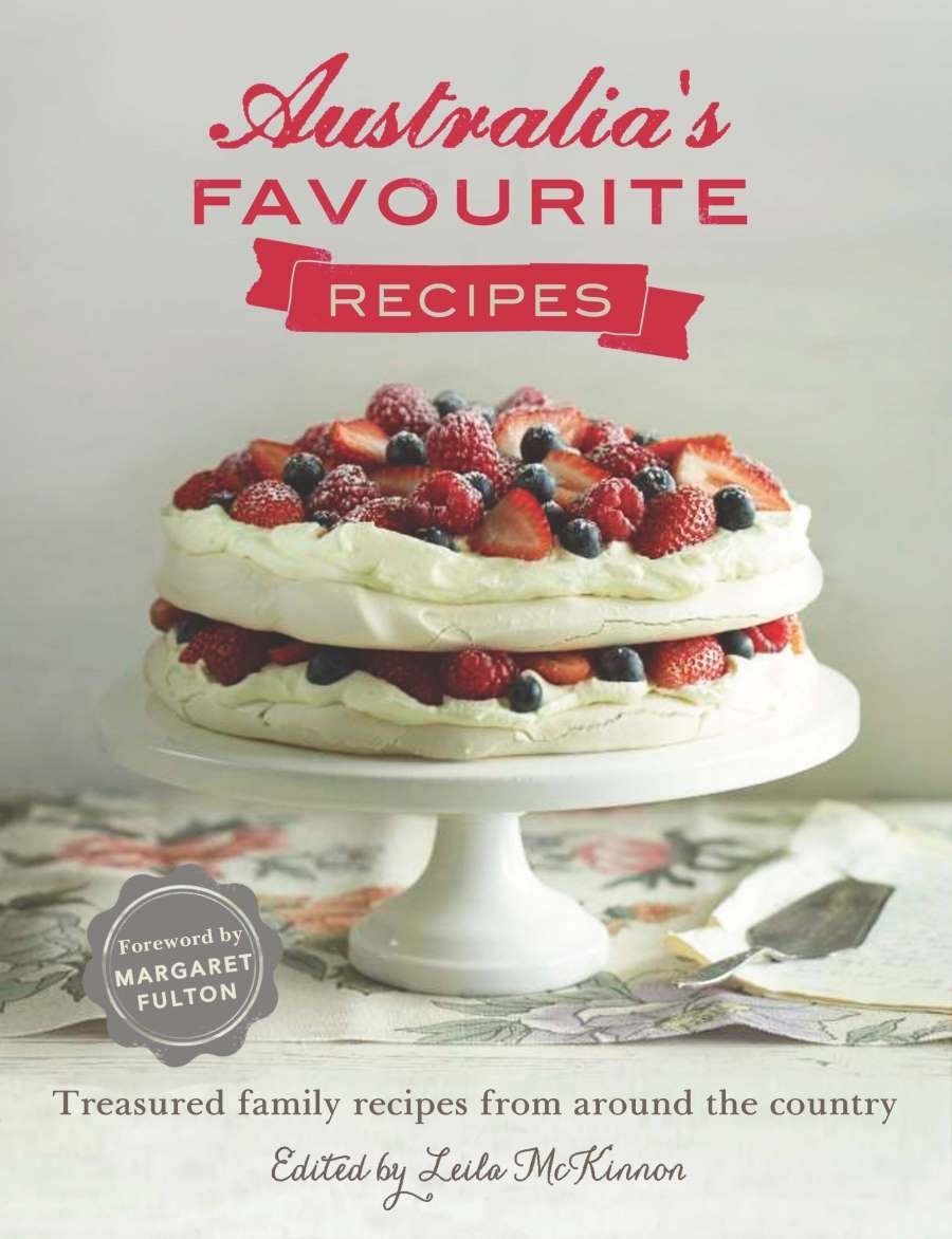 Australias Favourite Recipes by Leila McKinnon | Goodreads