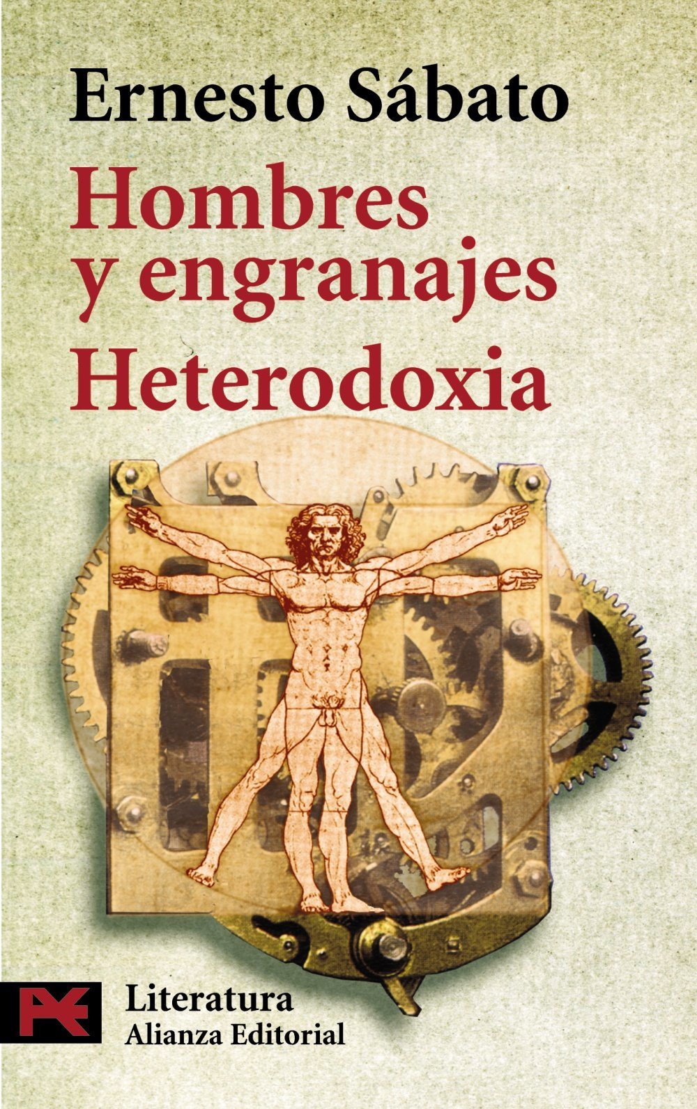 Hombres y engranajes / Heterodoxia by Ernesto Sabato | Goodreads
