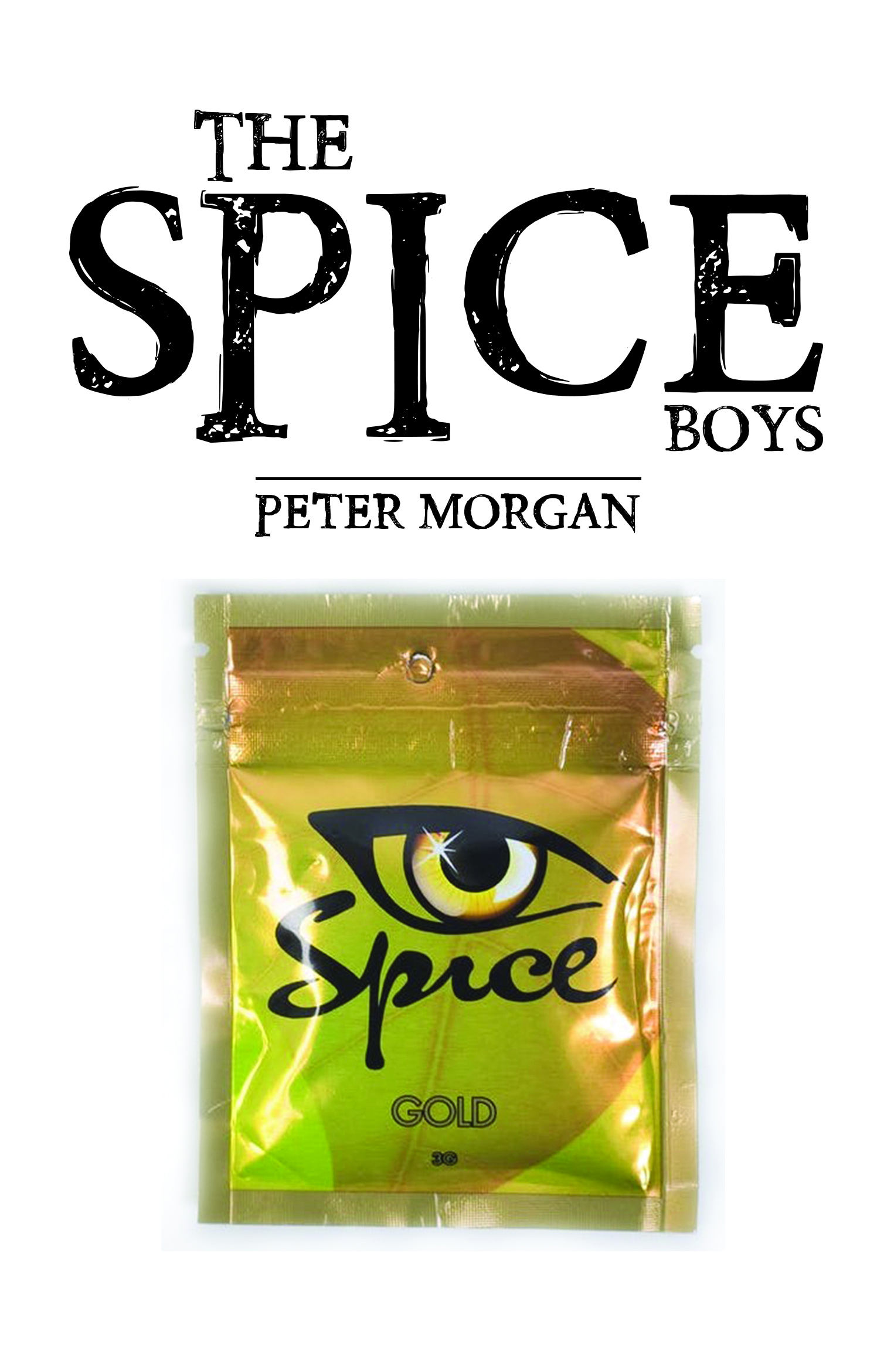 The Spice Boys by Peter Morgan | Goodreads