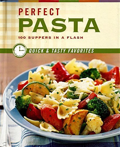 Perfect Pasta by Rodale Press | Goodreads