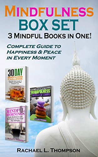 Mindfulness Guide (3 Mindful Books in 1): Complete Guide to Happiness ...