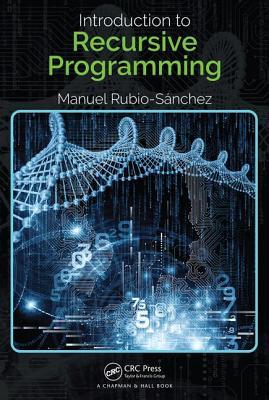 Introduction to Recursive Programming by Manuel Rubio-Sanchez | Goodreads