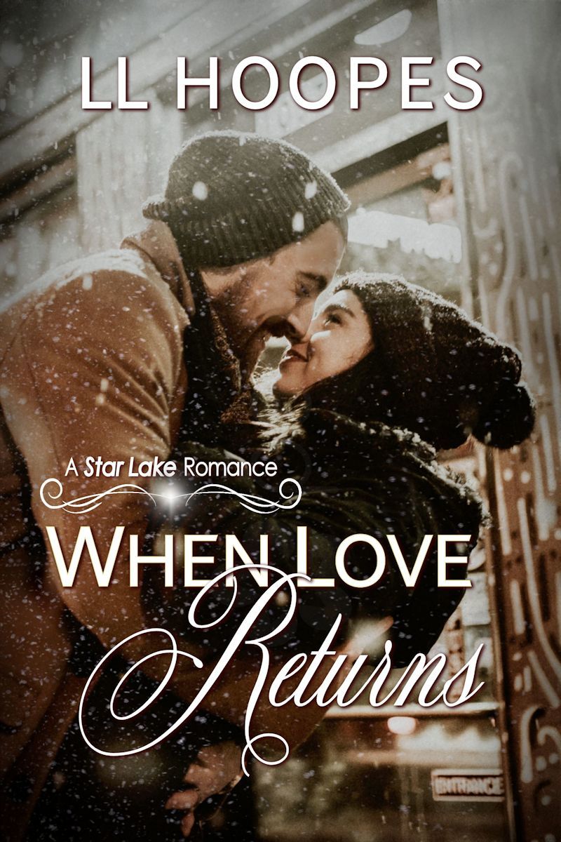 When Love Returns (Star Lake #1) by L.L. Hoopes | Goodreads