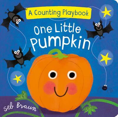 One Little Pumpkin: A Counting Playbook by Seb Braun | Goodreads