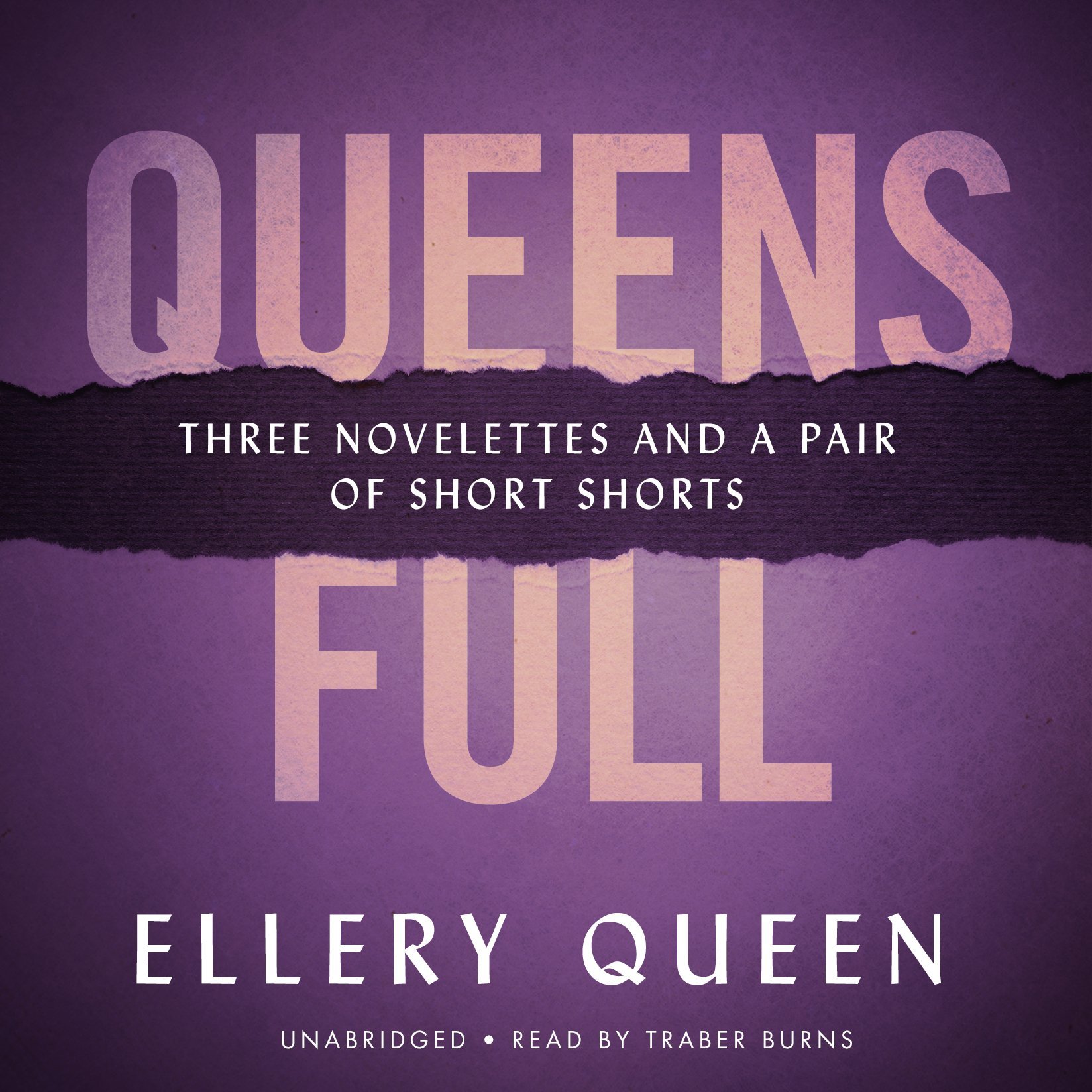 Queens Full: Three Novelettes and a Pair of Short Shorts (Ellery Queen ...