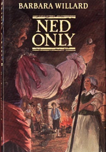 Ned Only by Barbara Willard | Goodreads