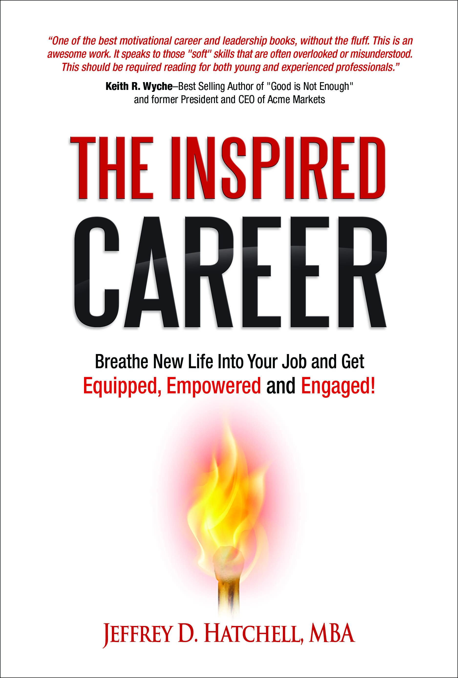 The Inspired Career: Breathe New Life Into Your Job And Get Equipped ...