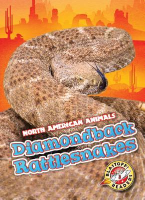 Diamondback Rattlesnakes (North American Animals) by Betsy Rathburn ...
