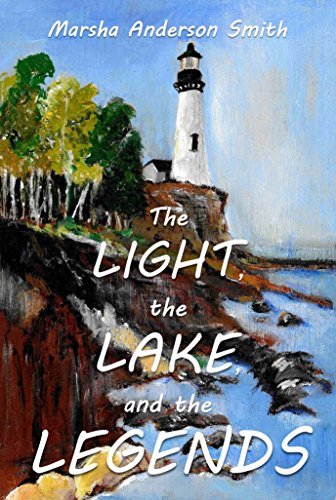 The Light, The Lake and The Legends: A Lake Superior Fable by Marsha ...