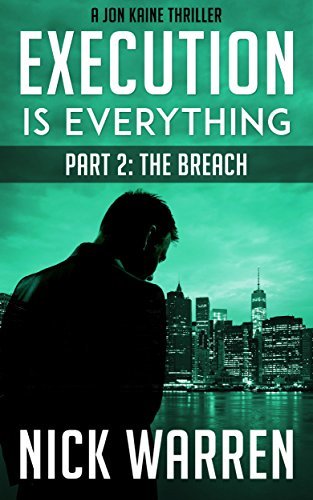 Execution Is Everything: The Breach by Nick Warren | Goodreads