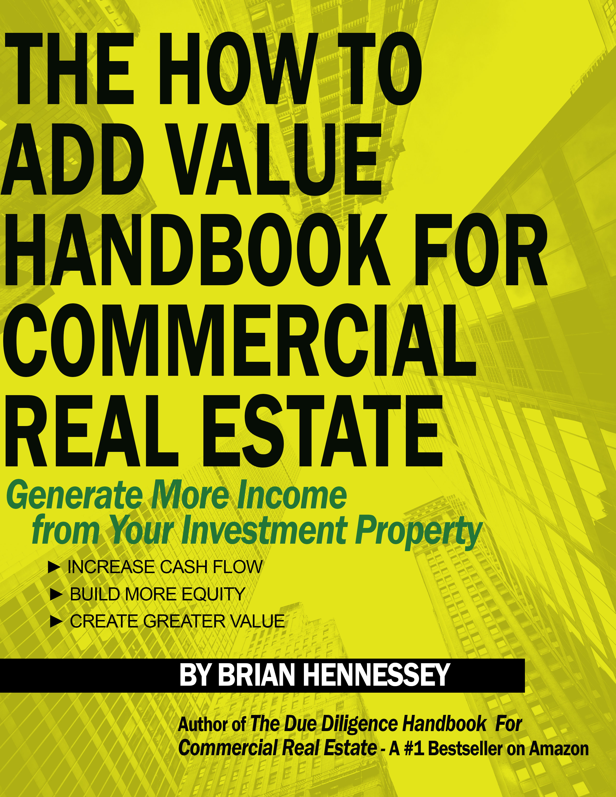 The How To Add Value Handbook For Commercial Real Estate by Brian ...