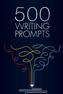 500 Writing Prompts by Sarah Evans | Goodreads