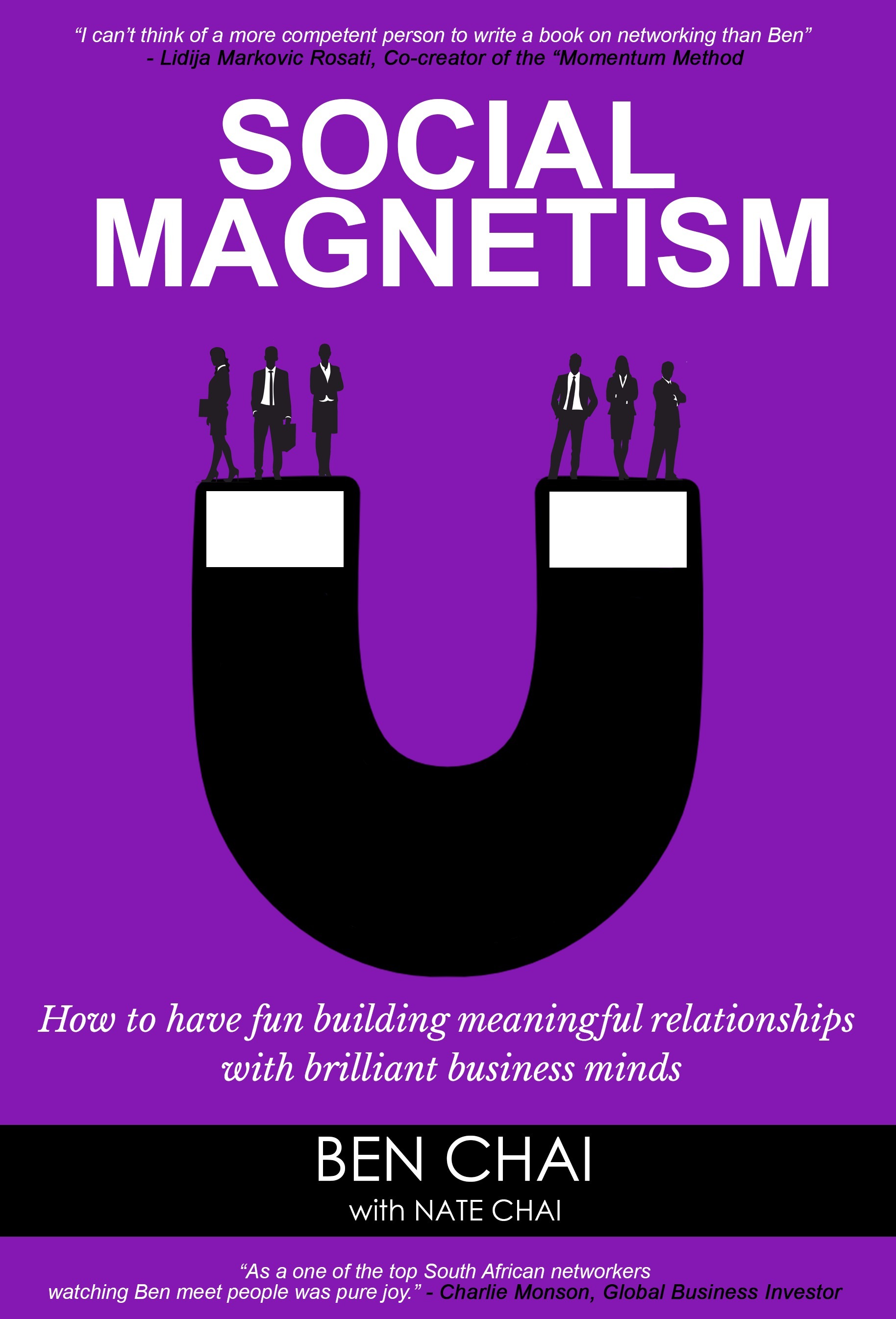Social Magnetism: How to Have Fun Building Meaningful Relationships ...