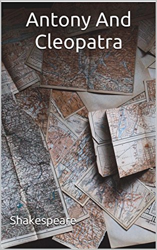 Antony And Cleopatra: (Annotated) by William Shakespeare | Goodreads
