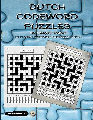 Dutch Codeword Puzzles (in large print) by Aenigmatis | Goodreads